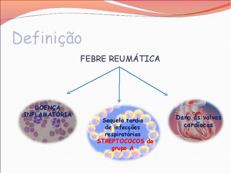 Febre Reumática é uma doença inflamatória que pode comprometer as ...